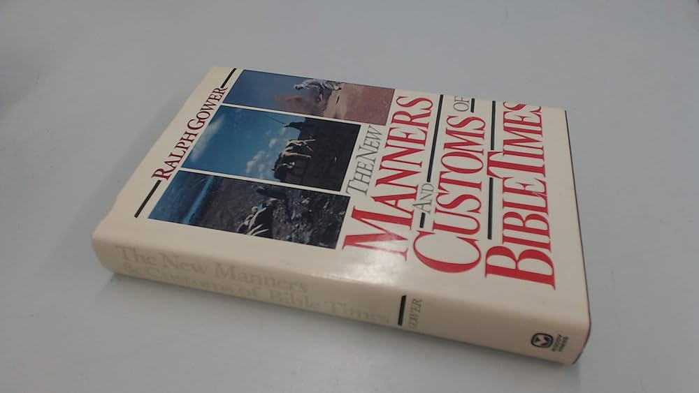 Manners And Customs Of Bible Times - Bible Wisdom Hub